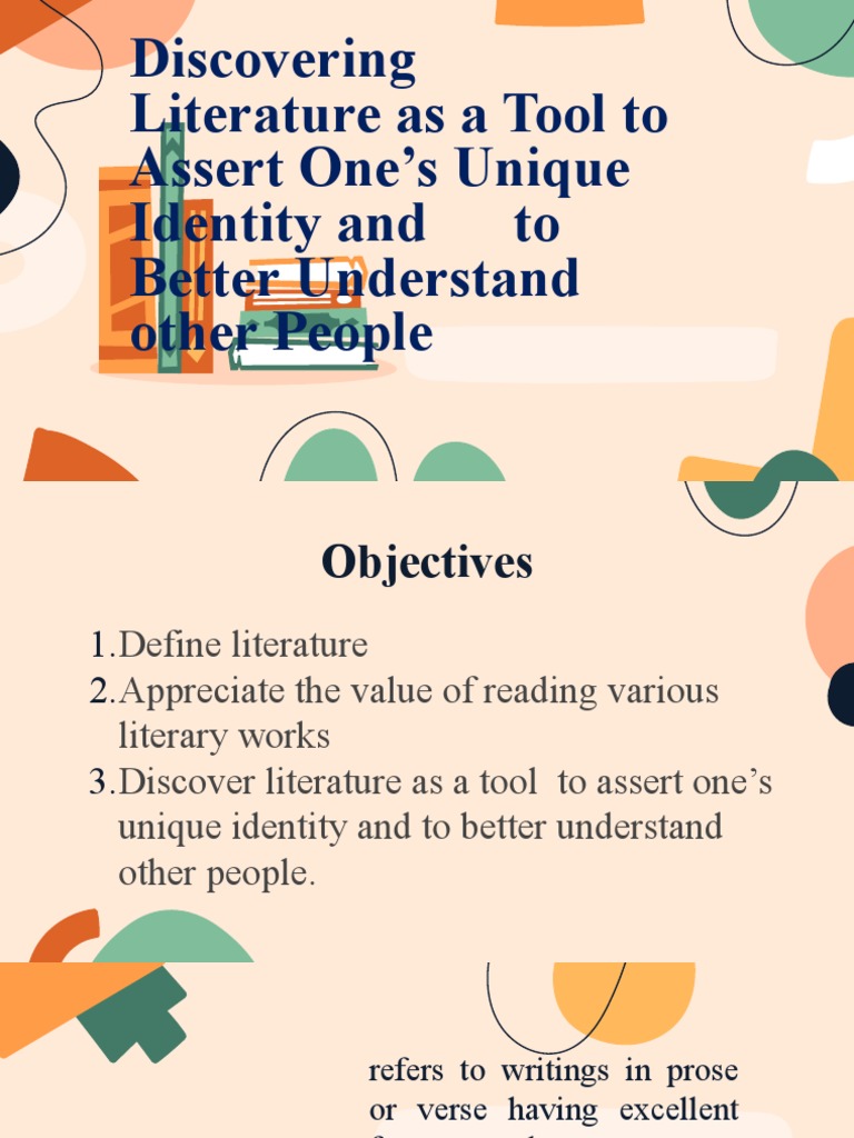 Discovering Literature As A Tool To Assert One's Unique Identity and To ...