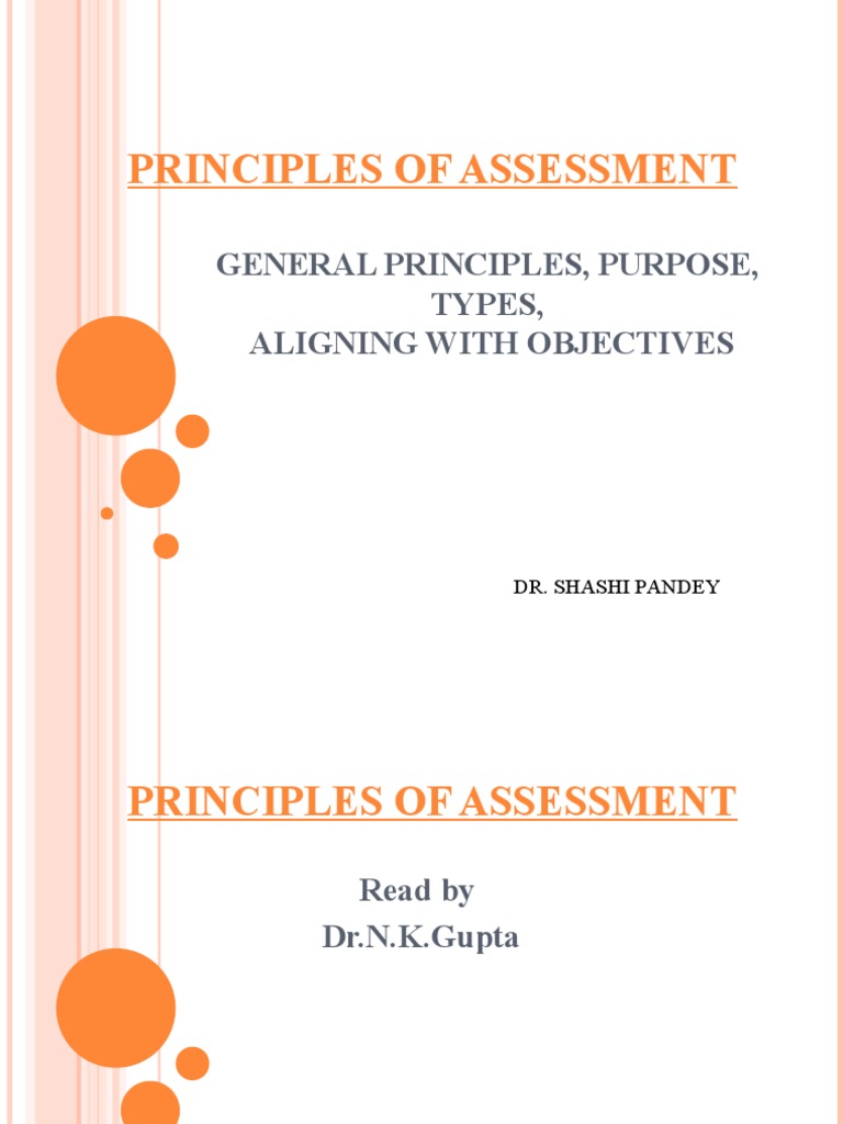 Principles of Assessment: General Principles, Purpose, Types, Aligning ...