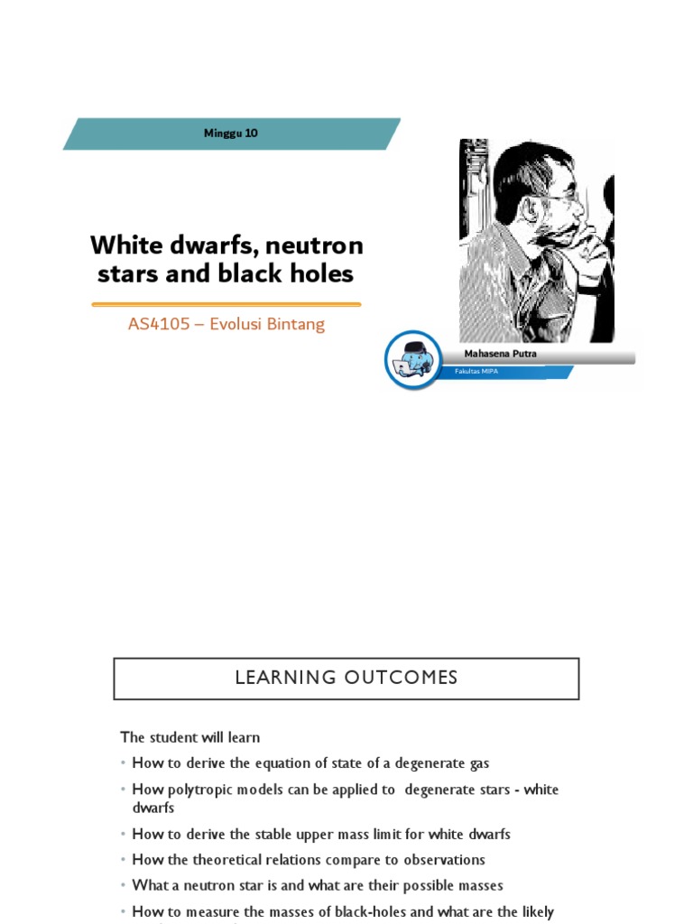 White Dwarfs, Neutron Stars and Black Holes: AS4105 - Evolusi Bintang ...