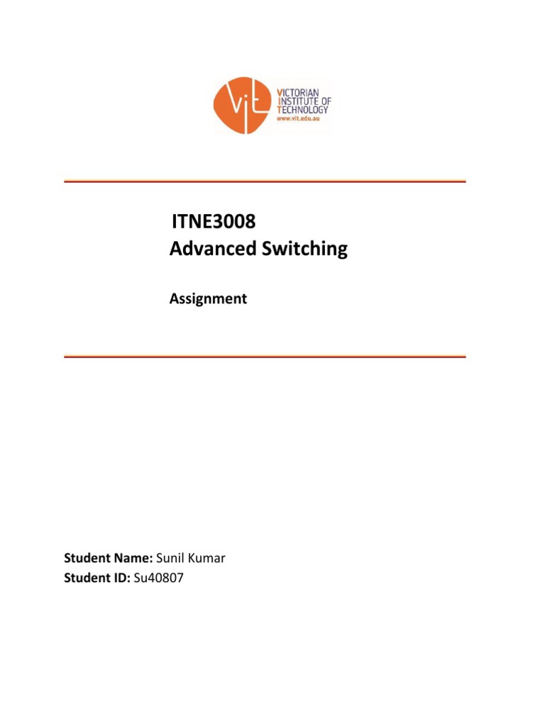 ITNE3008 Advanced Switching: Assignment | PDF