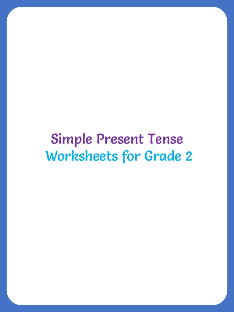 Grade 2 Simple Present Tense Worksheets | PDF | Language Arts ...