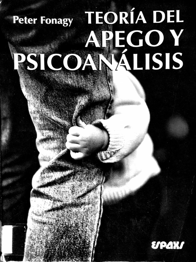 Fonagy. Teoria de Apego y Psicoanalisis. | PDF