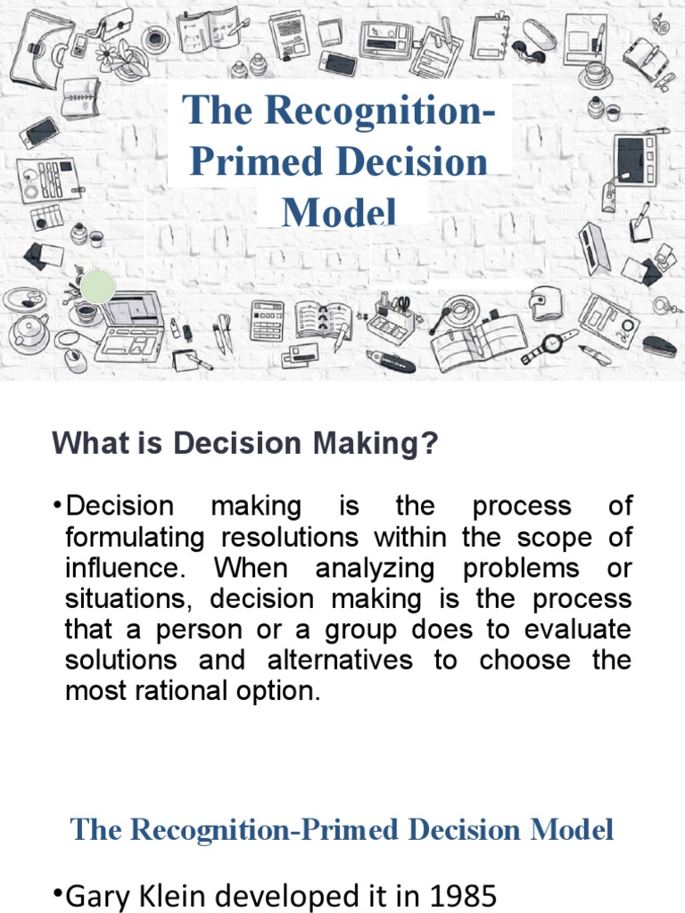 The Recognition-Primed Decision Model | PDF | Decision Making | Neuroscience
