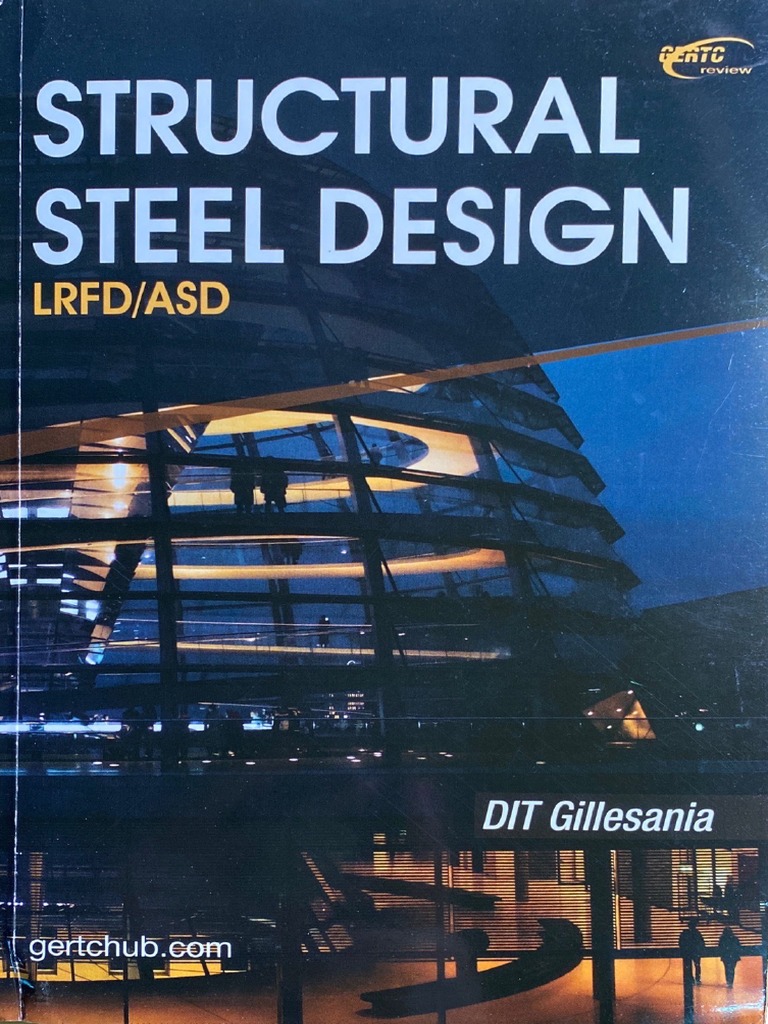 Structural Steel Design Lrfd Asfd By Dit Gillesania Pdf