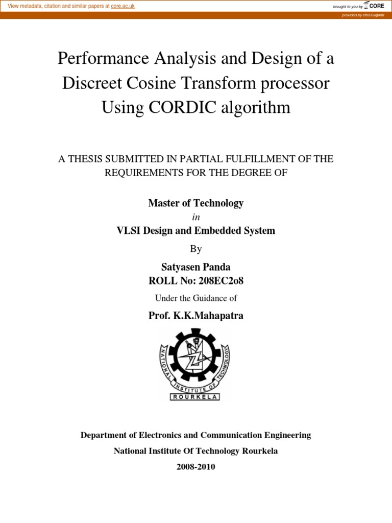 Performance Analysis and Design of A Discreet Cosine Transform Processor Using CORDIC Algorithm ...