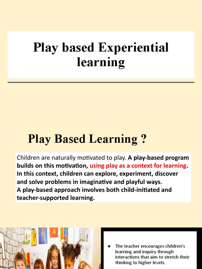 Play Based Experiential Learning | PDF | Learning | Teachers
