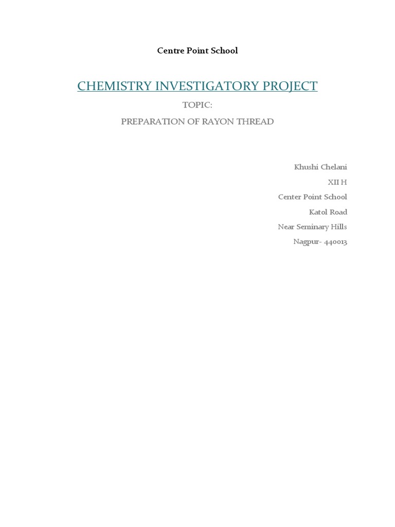Chemistry Investigatory Project: Topic: Preparation of Rayon Thread ...