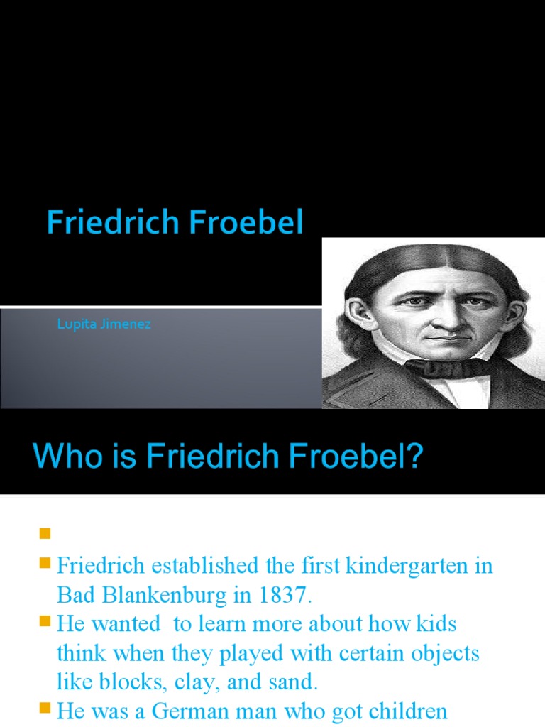 Friedrich Froebel's Contributions to Early Childhood Education | PDF