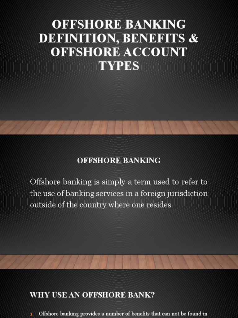 Offshore Banking: Benefits & Account Types | PDF | Banks | Investing