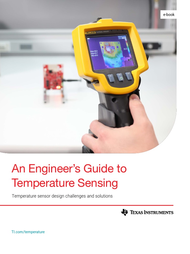 An Engineer's Guide To Temperature Sensing: Temperature Sensor Design ...