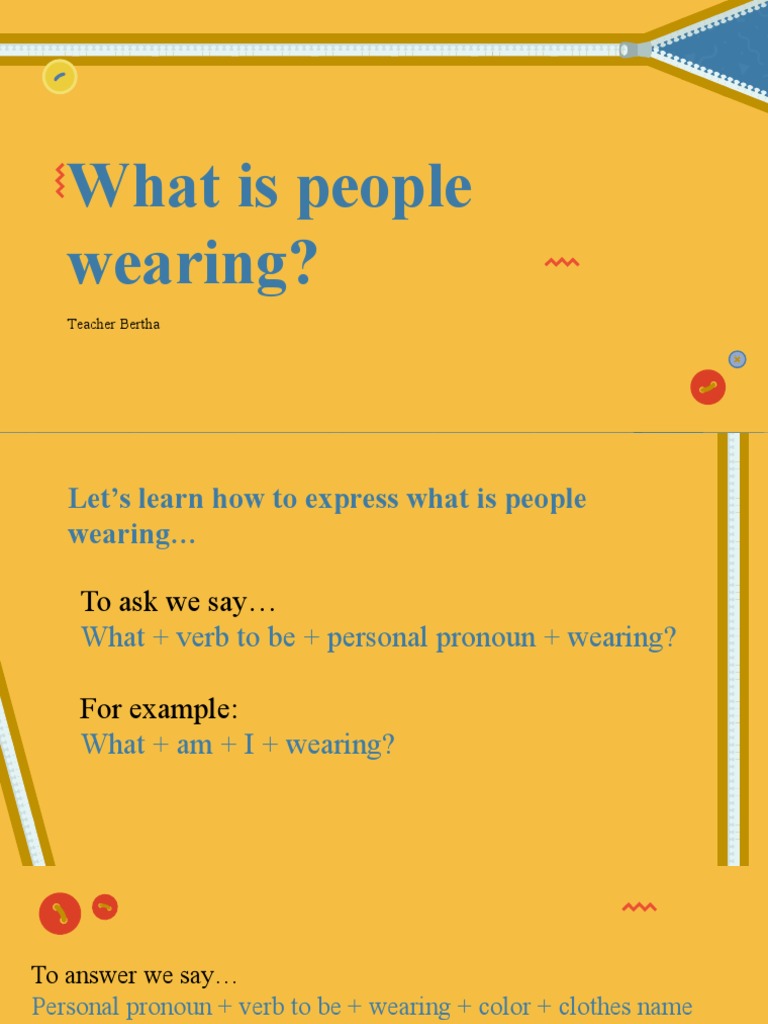 What Is People Wearing?: Teacher Bertha | PDF | Language Arts & Discipline