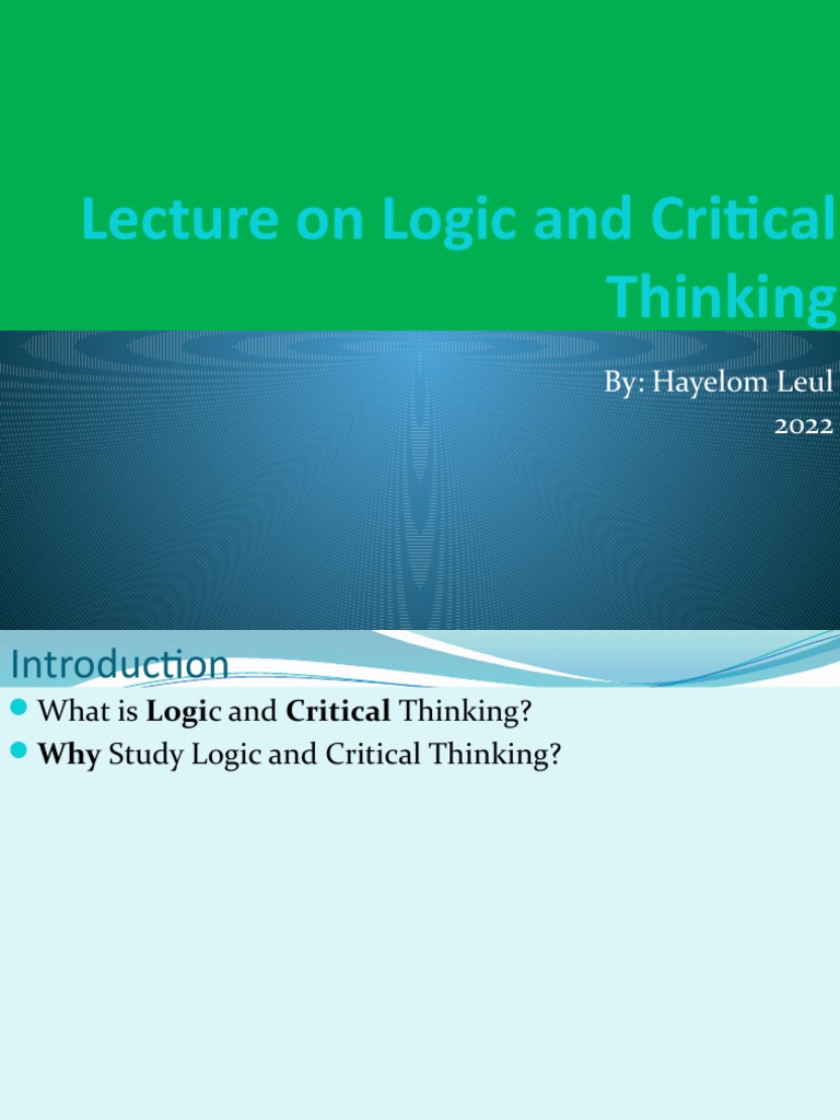 Lecture On Logic and Critical Thinking | PDF | Argument | Inductive ...