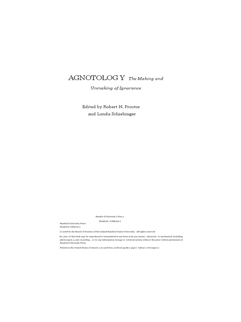 Robert Proctor, Londa Schiebinger Agnotology The Making and Unmaking of ...
