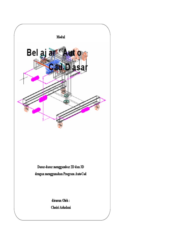 Modul Dasar Dasar Menggambar 2d Dan 3d Dengan Menggunakan Program