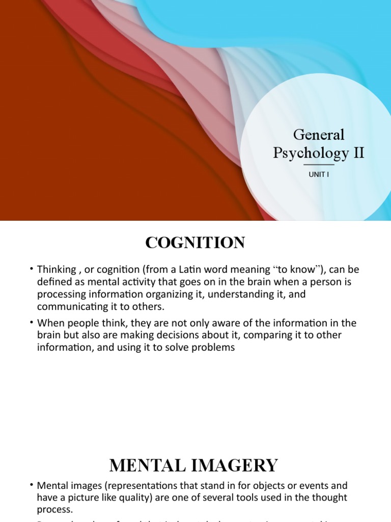 General Psychology II: Unit I | PDF | Mental Image | Reason