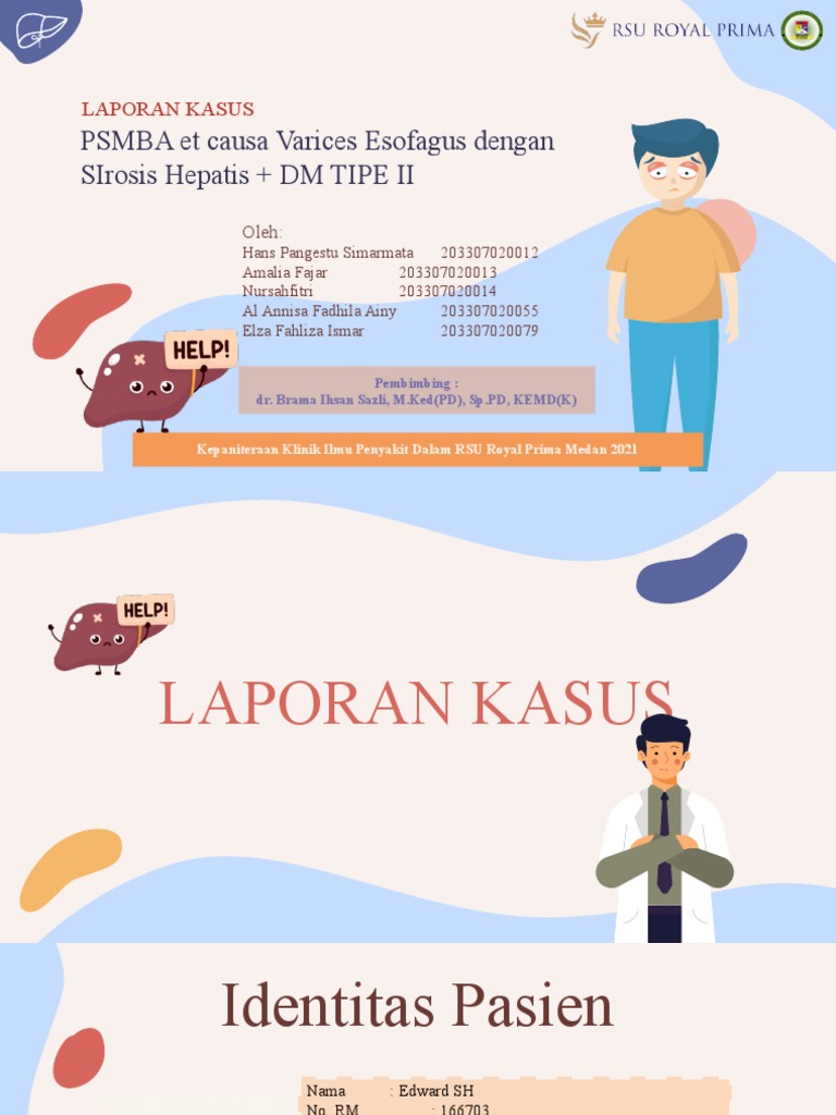 LAPKAS PSMBA Et Causa Varices Esofagus Dengan SIrosis Hepatis + DM TIPE ...
