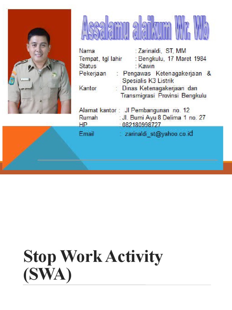 Program Stop Work Authority (SWA): Keselamatan Kerja Melalui Partisipasi Seluruh Pihak | PDF