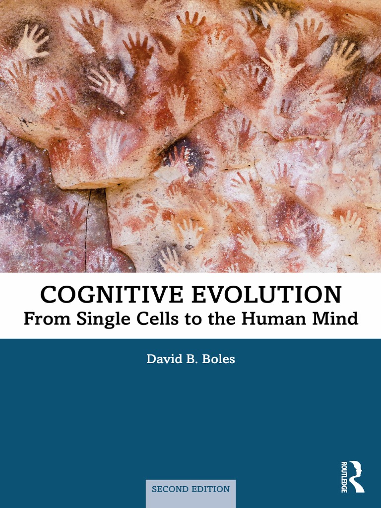 Cognitive Evolution From Single Cells To The Human Mind | PDF | Life | Gene