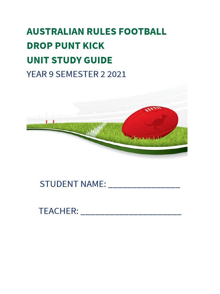 2021 Year 9 Drop Punt Kick Unit Study Guide | PDF | Australian Rules ...