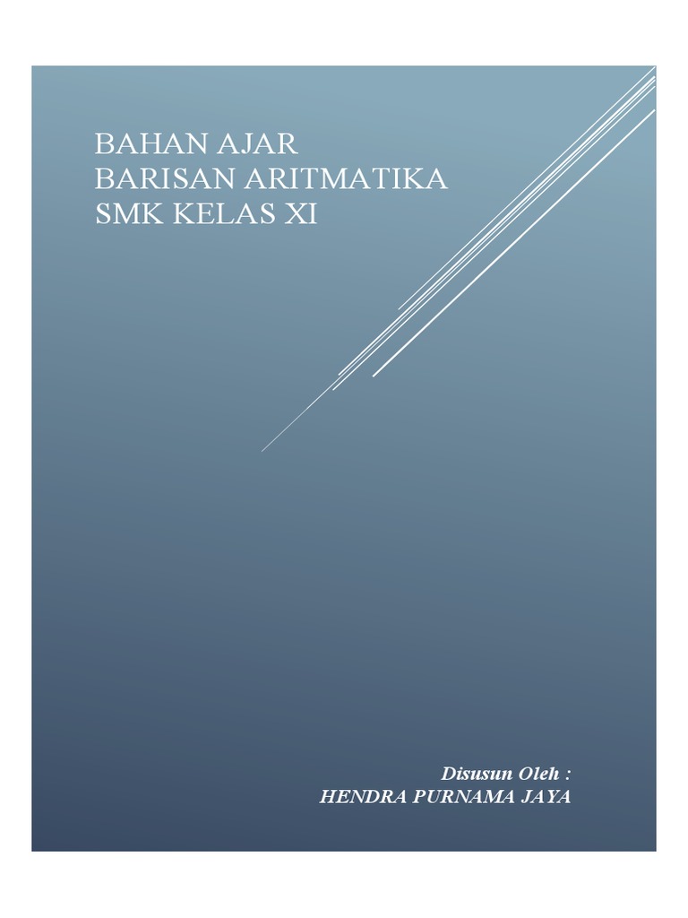 Perangkat Ajar 1 - Bahan Ajar - Barisan Aritmatika (HENDRA PJ-2110327) | PDF | Metode & Bahan ...