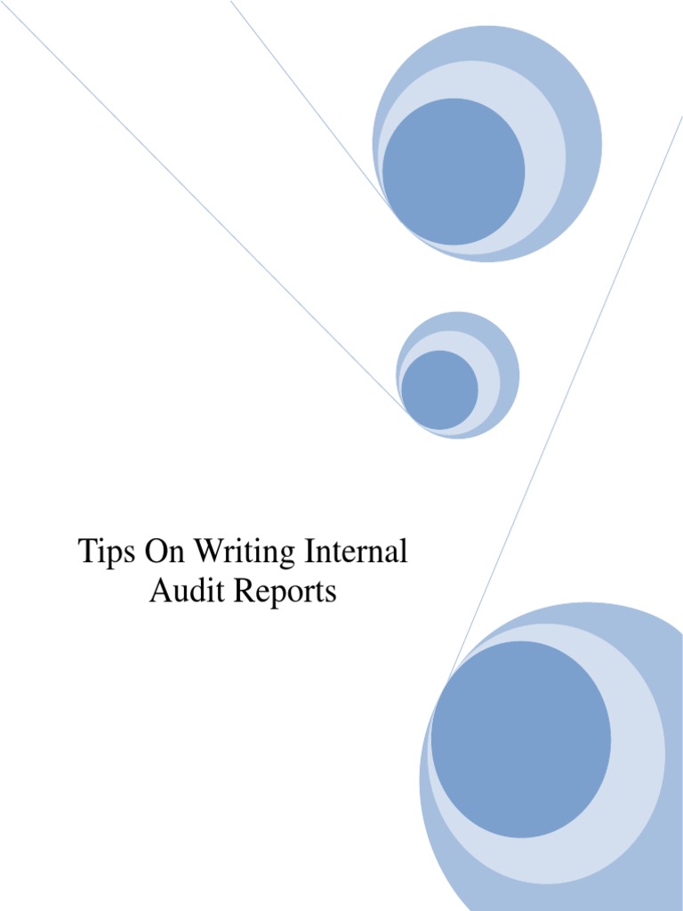 Tips On Writing Internal Audit Reports | PDF | Auditor's Report ...