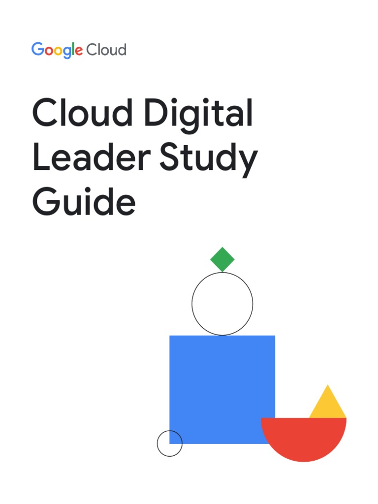 Google Cloud Digital Leader Exam Guide | PDF | Cloud Computing | Web Application