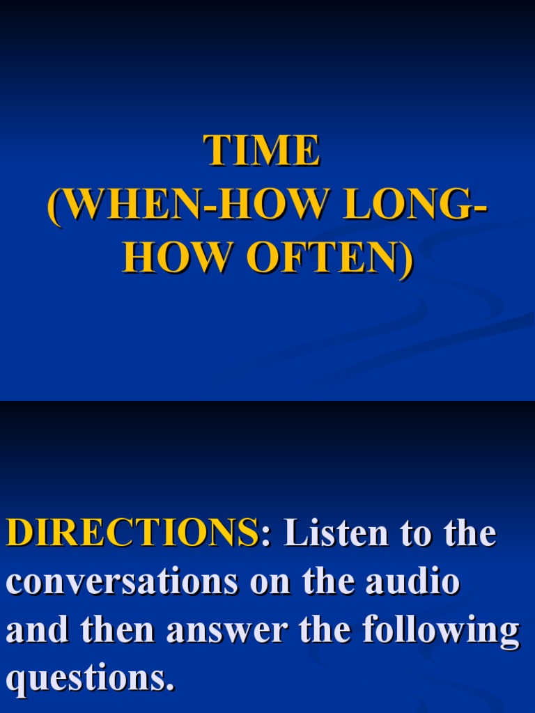 3.time (When-How Long-How Often) | PDF