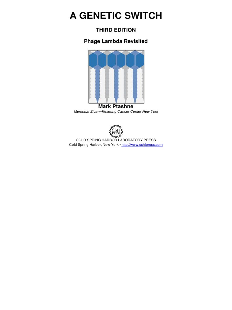 Mark Ptashne - A Genetic Switch - Phage Lambda Revisited-Cold Spring ...
