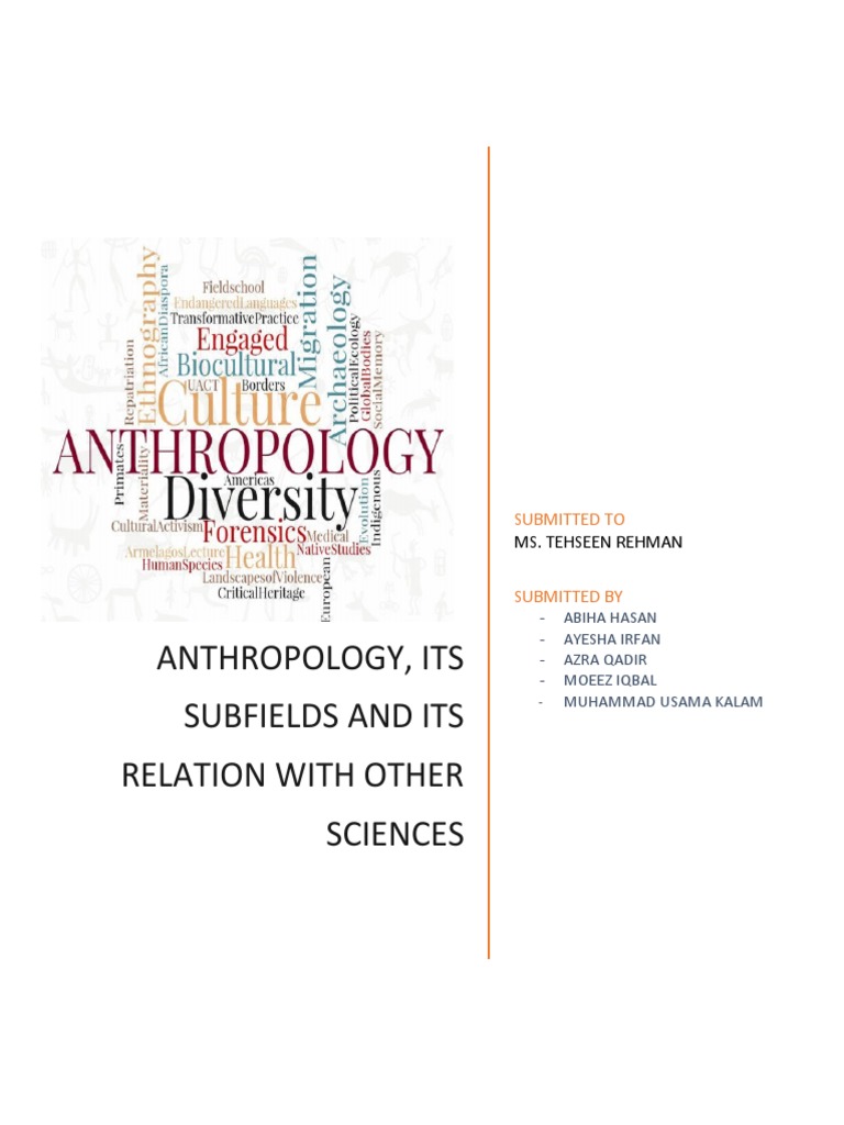 Anthropology, Its Subfields and Its Relation With Other Sciences | PDF ...