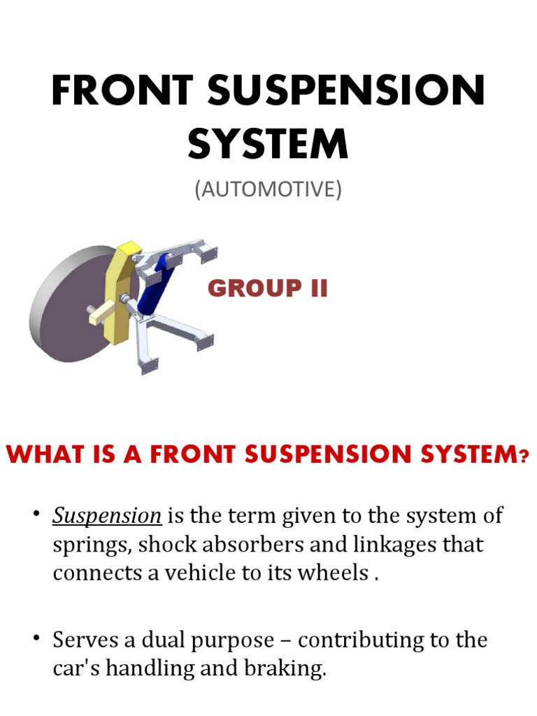 Front Suspension System Overview | PDF | Axle | Steering