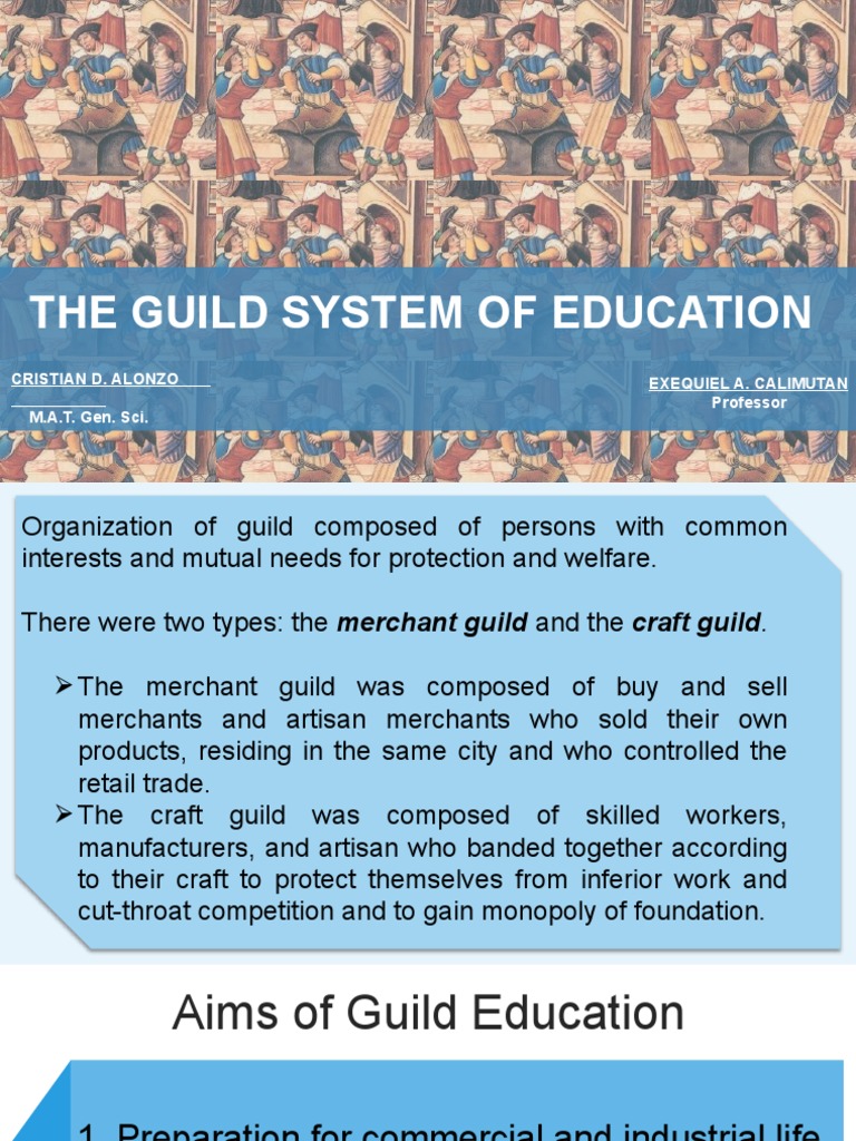 Educ 403 The Guild System of Education - Cristian D. Alonzo | PDF ...