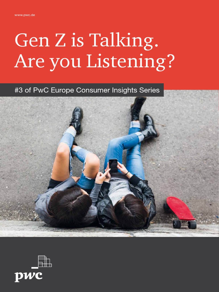 PWC Gen-Z-Is-Talking-Are-You-Listening | PDF | Advertising | Mass Media