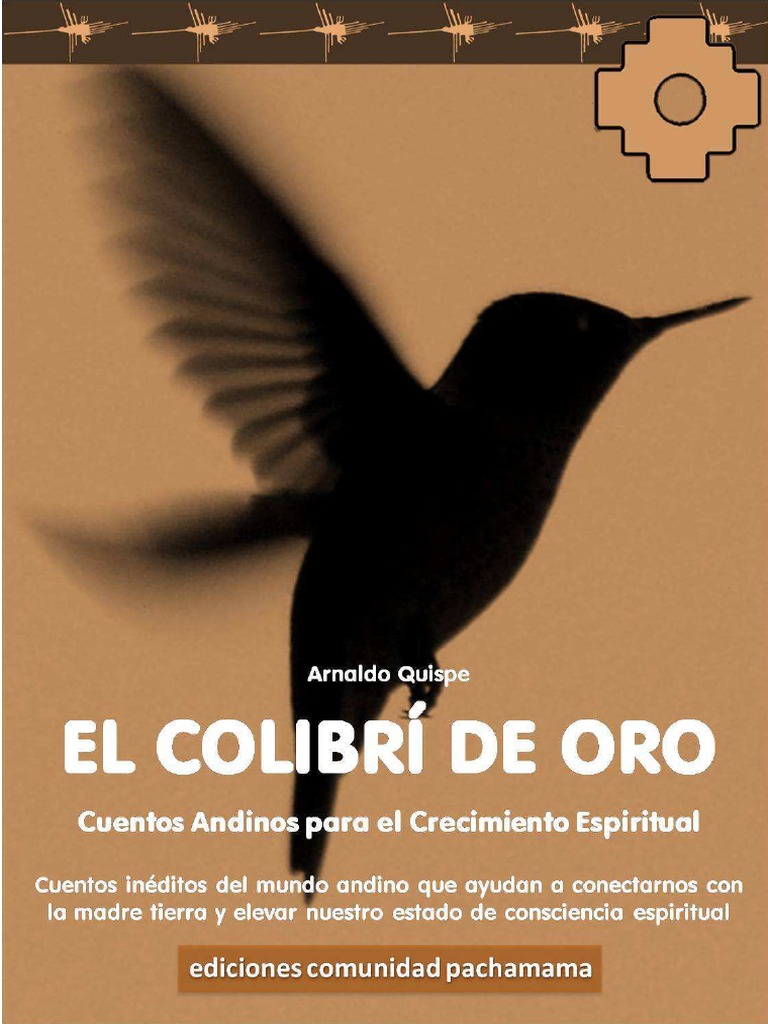El Colibri de Oro Cuentos Andinos | PDF | Imperio Inca