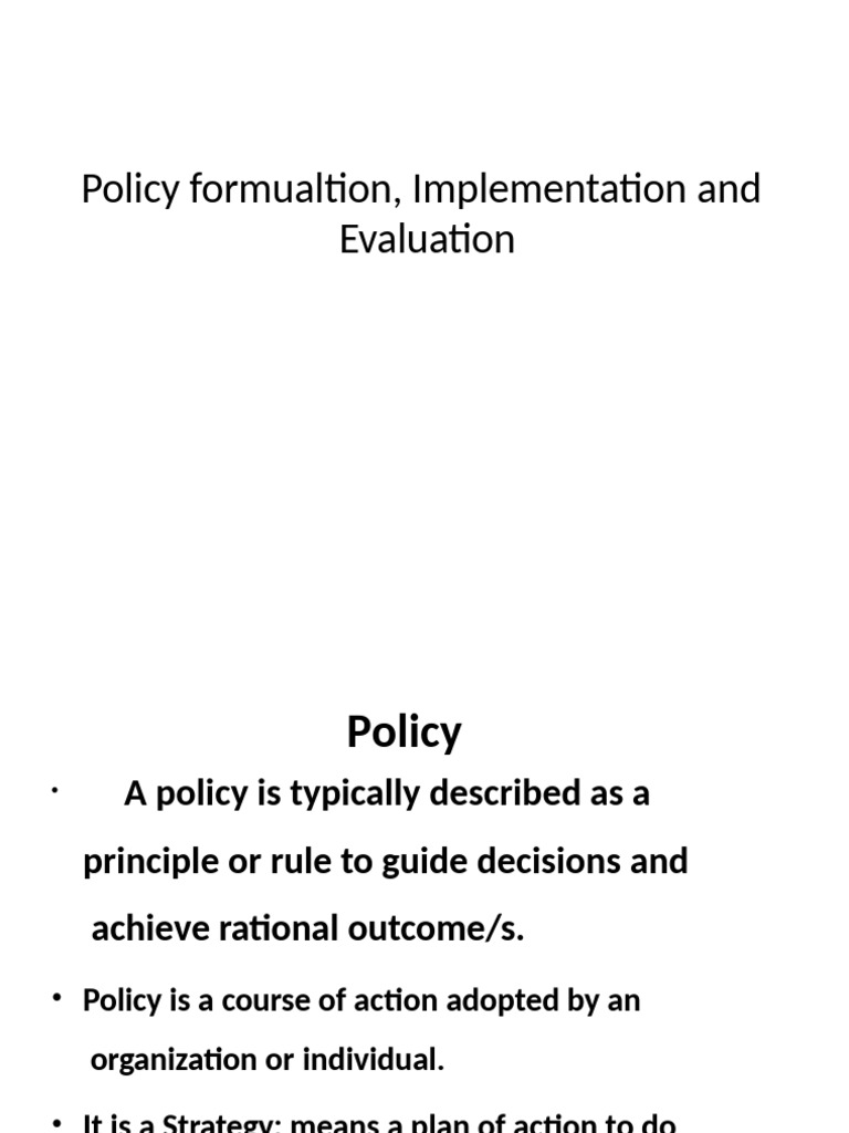 Policy Formulation, Implementation and Evaluation | PDF | Policy ...