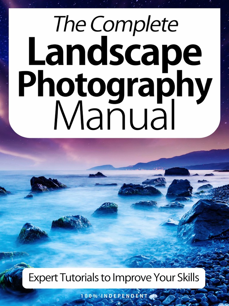 The Complete Landscape Photography Manual - October 2020 | PDF ...