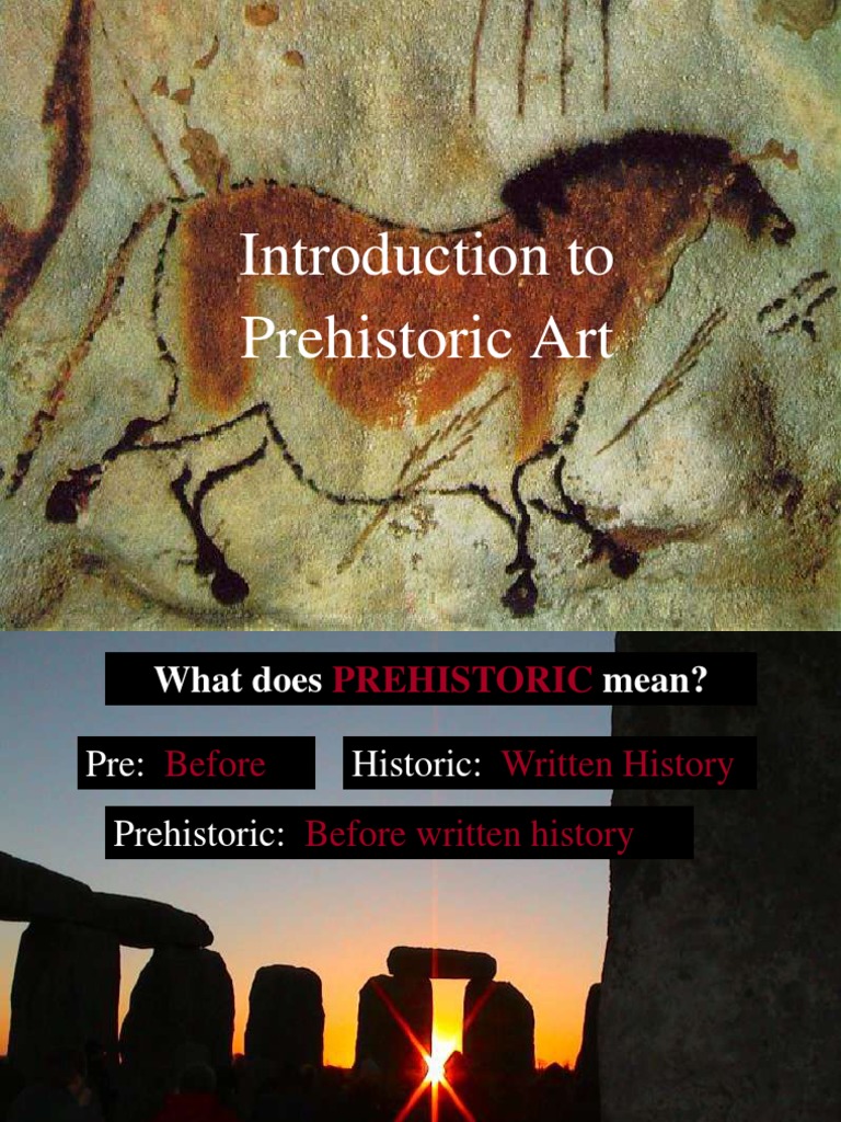 Introduction to Prehistoric Art | PDF | Stone Age | Paleolithic