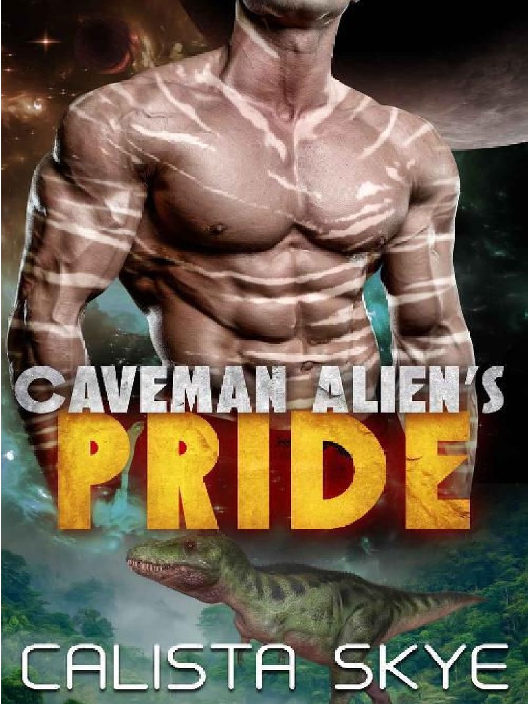 Caveman Aliens 04 - Caveman Alien's Pride - Calista Skye | PDF | Vida ...