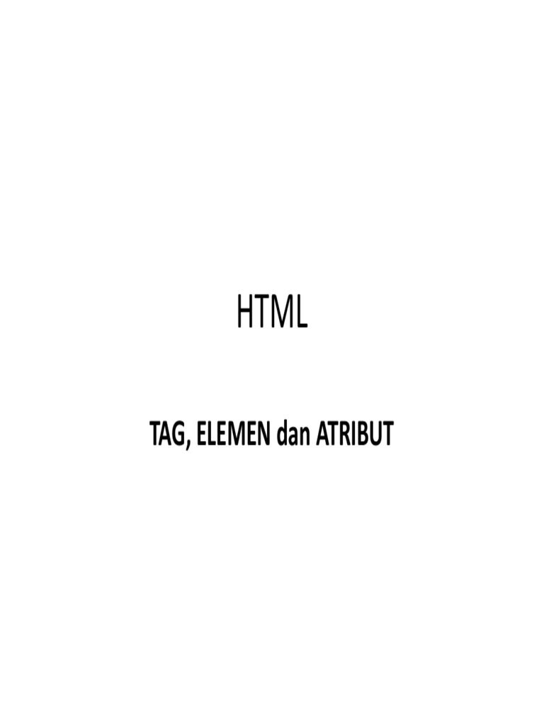 HTML 2 Tag, Elemen, Atribut | PDF