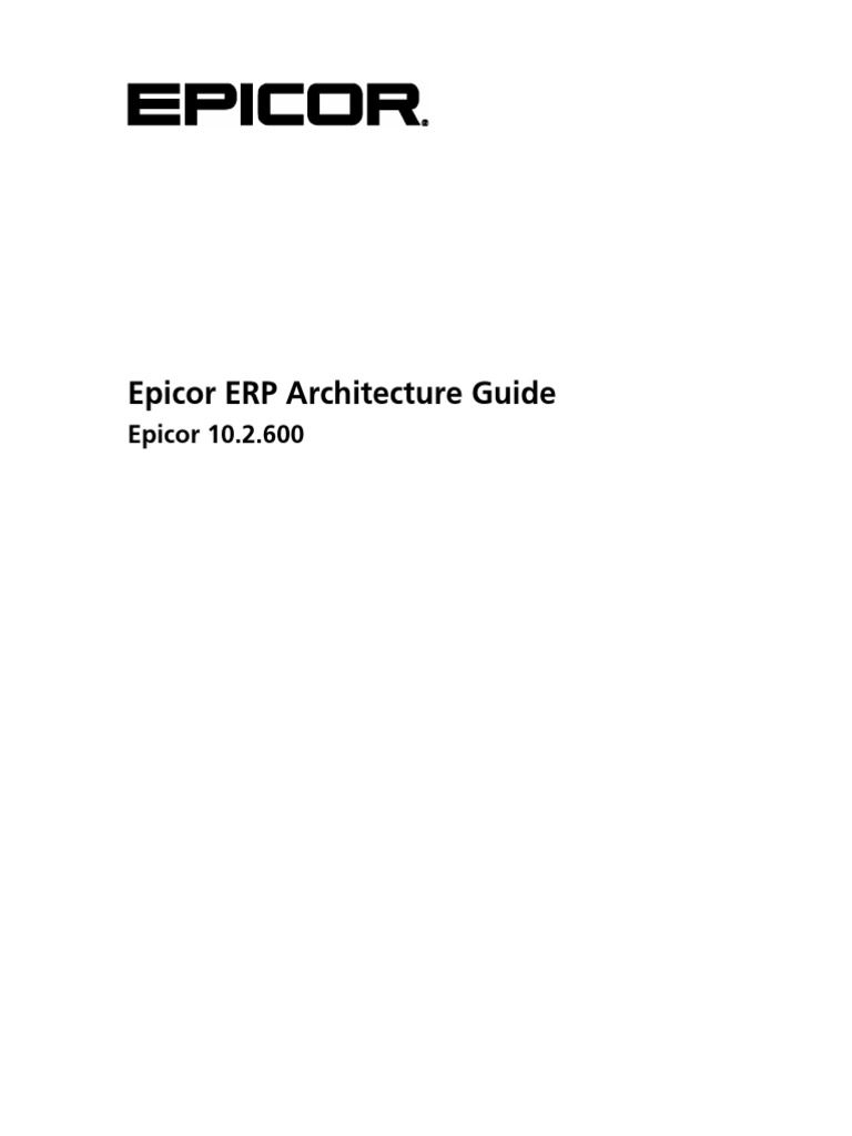 Epicor ERP Architecture Guide | PDF | Microsoft Sql Server | Enterprise Resource Planning