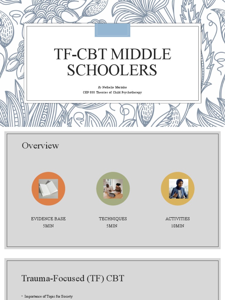 TF-CBT Middle Schoolers: CEP 888 Theories of Child Psychotherapy | PDF | Cognitive Behavioral ...