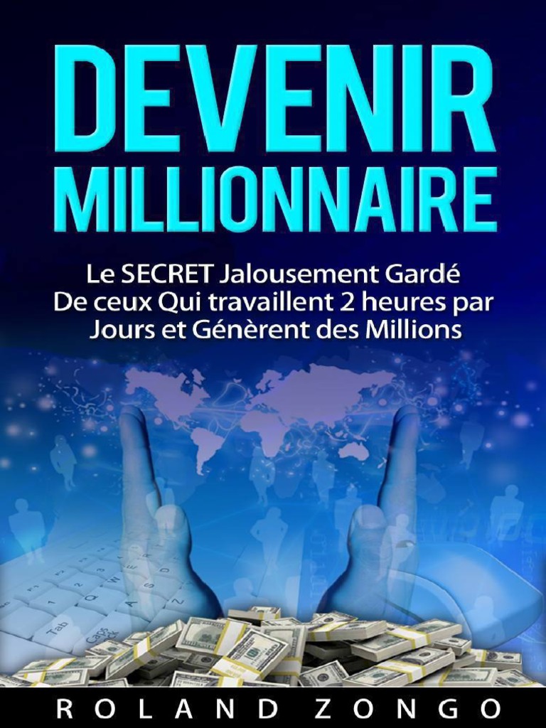 Devenir Millionnaire - Roland Zongo | PDF | Blog | l'Internet