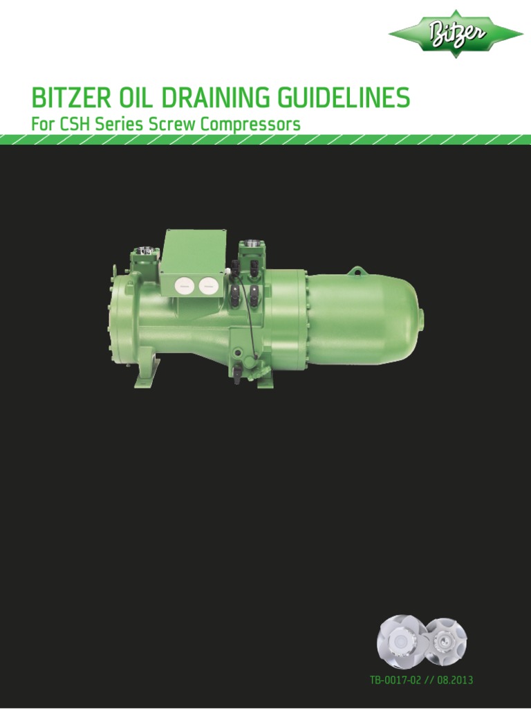 TB-0017-02 BITZER Oil Draining Guidelines For CSH Screws | PDF | Valve ...