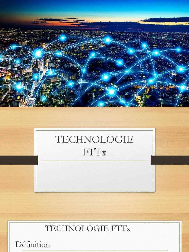 Technologie FTTx : Définition et Avantages | PDF | Fibre optique | FTTx