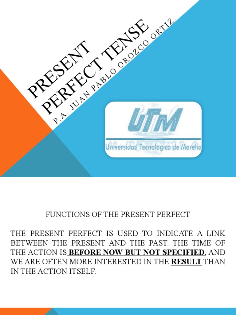Present Perfect Functions | PDF | Grammatical Tense | Verb