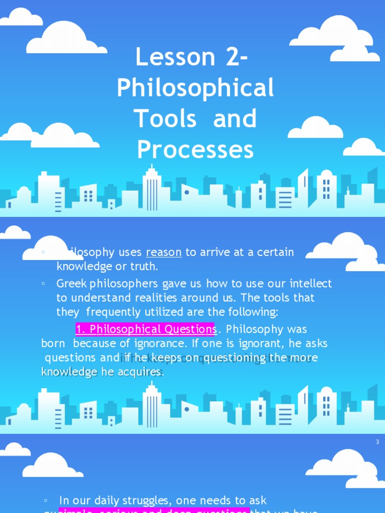 Lesson 2 - Philosophical Tools and Processes | PDF | Argument | Reason