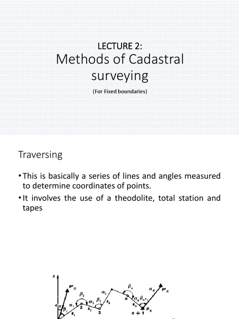Methods of Cadastral Surveying: Traversing, Triangulation ...