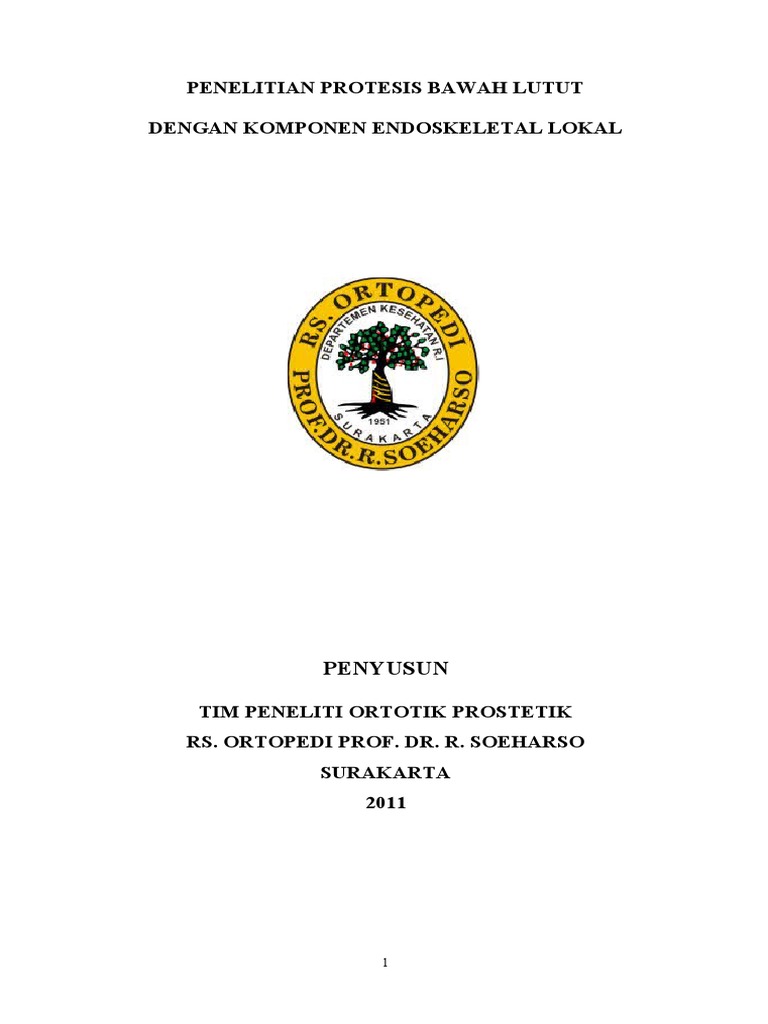 Proposal Penelitian Komponen Prostesis Endoskeletal Di RS Ortopedi Prof ...
