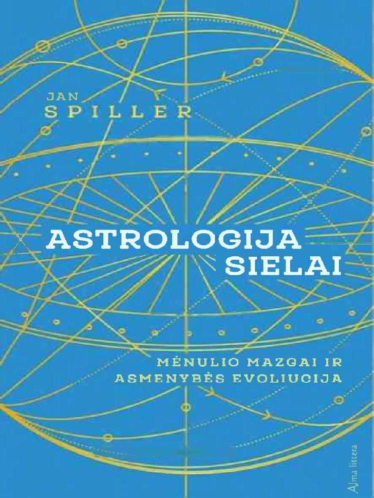 Jan Spiller Astrologija sielai.2019.LT | PDF