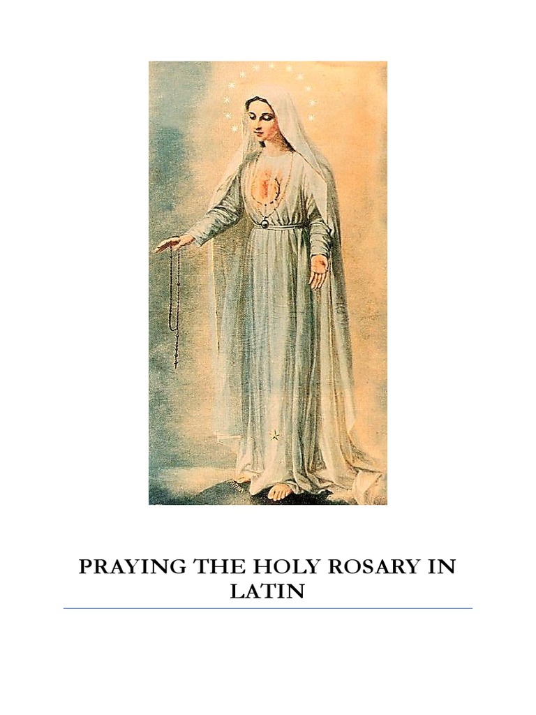 Praying The Holy Rosary in Latin | PDF | Rosary | Lord's Prayer