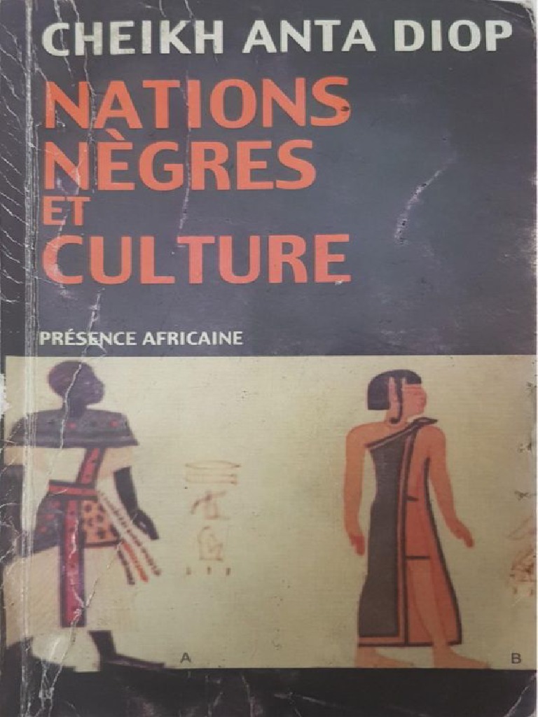 Cheikh Anta Diop - Nations Nègres Et Culture | PDF